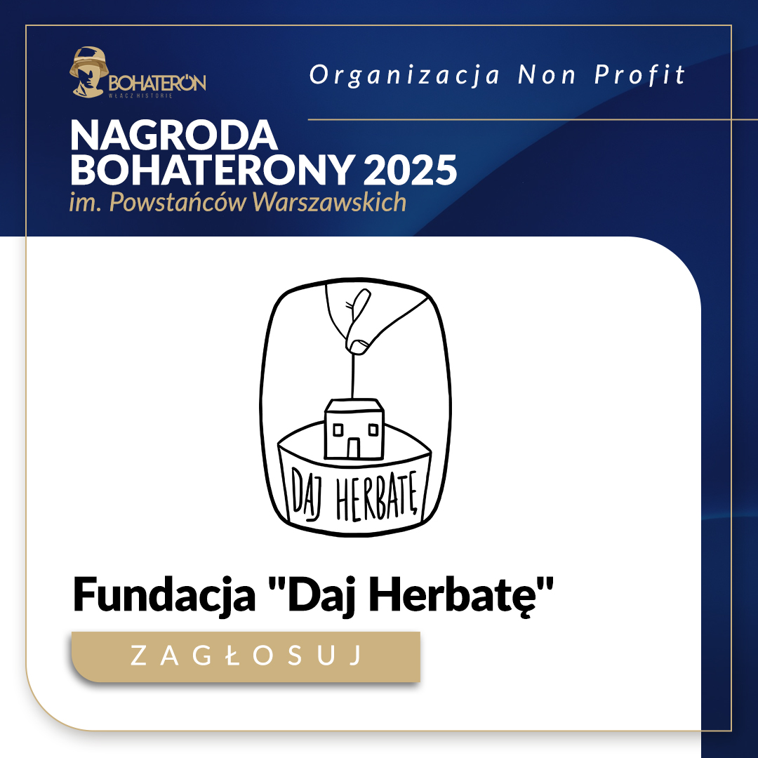 Fundacja Daj Herbatę | Bohateron